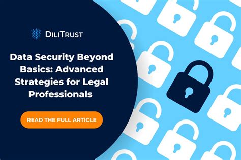 Dilitrust On Linkedin Data Security Beyond Basics Advanced Strategies For Legal Professionals