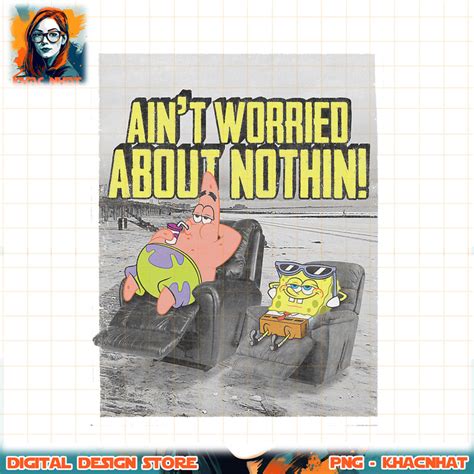 Spongebob Squarepants Patrick Aint Worried Png Digital D Inspire Uplift