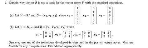 Solved Explain Why The Set B Is Not A Basis For The Vector Chegg