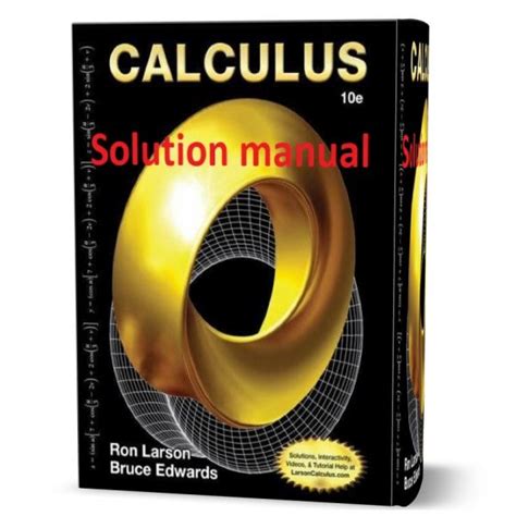 Larson Calculus 10th Edition Solution Manual Pdf Answers And Solutions