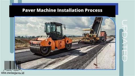 5 Paver Machine Installation Process To Ensure Its Functionality