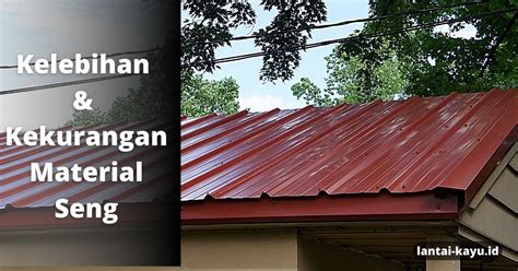 Mengintip Kelebihan And Kekurangan Material Seng Lantai Kayu Indonesia