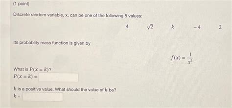 Solved Discrete Random Variable X Can Be One Of The Chegg
