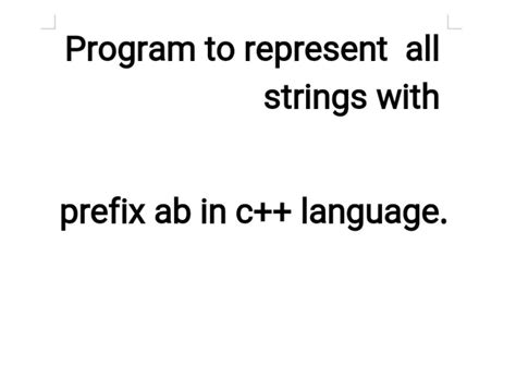 Solved Program To Represent All Strings With Prefix Ab In Chegg