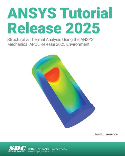 Finite Element Simulations With Ansys Workbench 2025 Book