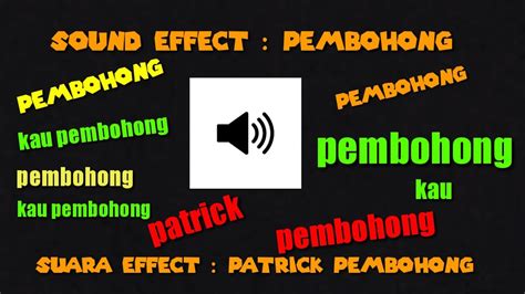 Sound Efect Pembohong Patrick Youtube