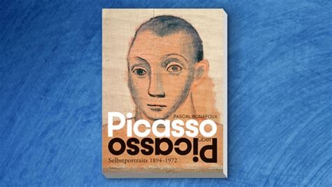 Picasso Malt Picasso Eine Biografie In Selbstbildnissen Ndrde