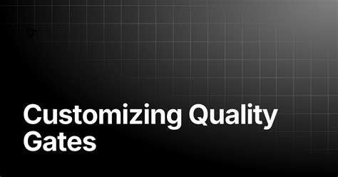 Customizing Quality Gates Autorabit Knowledge Base