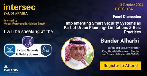 Im Speaking At Intersec Saudi Arabia 2024 Join Me Bandar Al Harbi