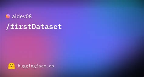 aidev08 firstdataset · datasets at hugging face