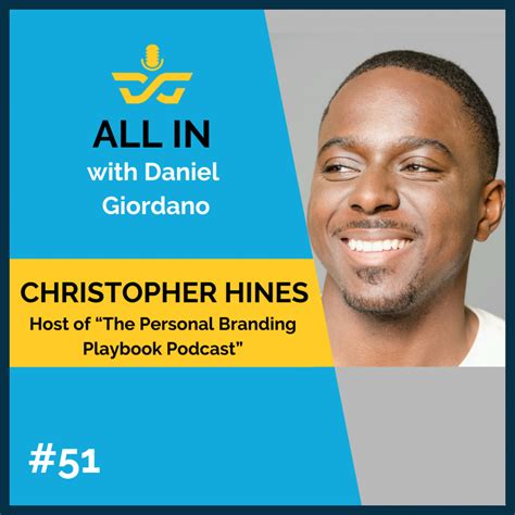 51 Christopher Hines Host Of “the Personal Branding Playbook Podcast