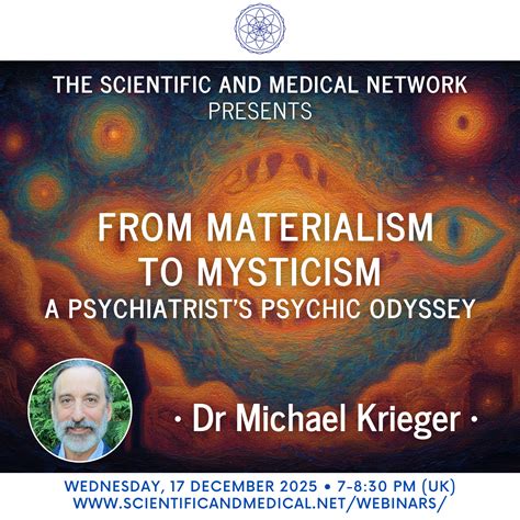 Dr Michael Krieger From Materialism To Mysticism A Psychiatrists Psychic Odyssey