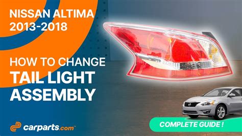 How To Replace The Tail Light Assembly 2013 2018 Nissan Altima 🚗 Youtube