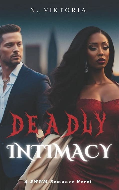 Dangerous Love Deadly Intimacy An Interracial Bwwm Dark Mafia Italian
