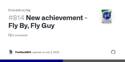 New Achievement Fly By Fly Guy · Issue 814 · Emeraldloctag · Github