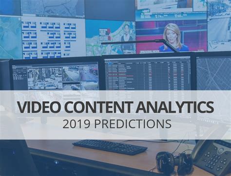 2019 Video Analytics Predictions What Can We Expect From Vca In 2019