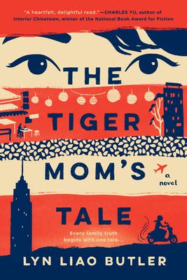 The Tiger Moms Tale By Lyn Liao Butler Goodreads