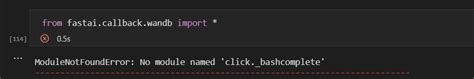 Modulenotfounderror For Wandb Callback · Issue 3466 · Fastaifastai