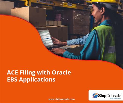 Shipconsole On Linkedin Ace Filing With Oracle Ebs Applications