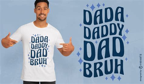 Daddy Daddy Dad T Shirt Design Vector Download