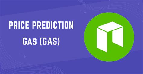 Gas Gas Price Prediction 2024 2025 2030 2040