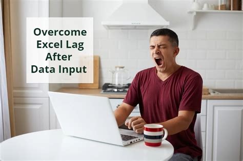 Strategies To Overcome Lag After Data Input Bsuite365