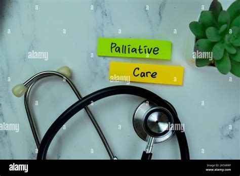 Concept Of Palliative Care Write On Sticky Notes With Stesthoscope