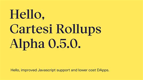 Welcoming Improved Javascript Support And Lower Cost Dapps By