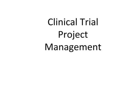 Clinical Trial Process Pptx