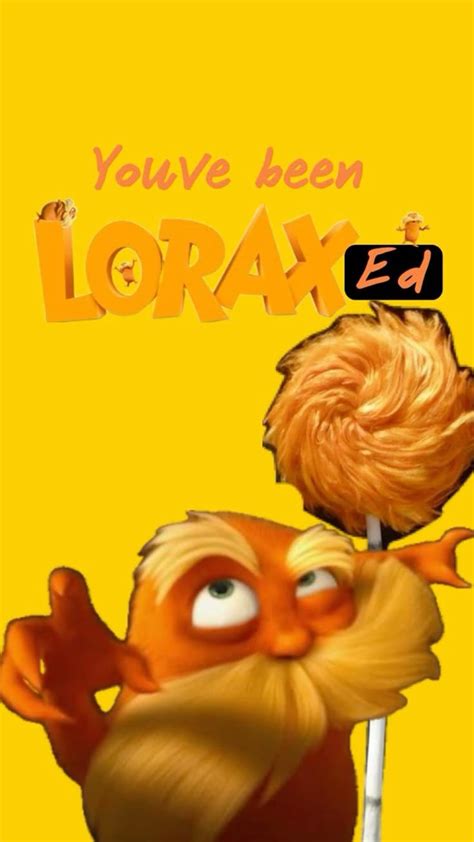 You Have Been Loraxed The Lorax Very Funny Pictures Really Funny Memes