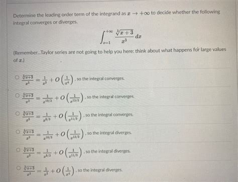 Solved Determine The Leading Order Term Of The Integrand As