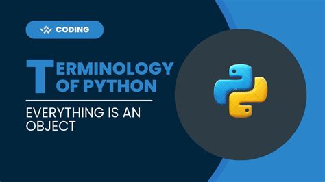 Everything Is An Object Terminology Of Python Lightbringer Youtube