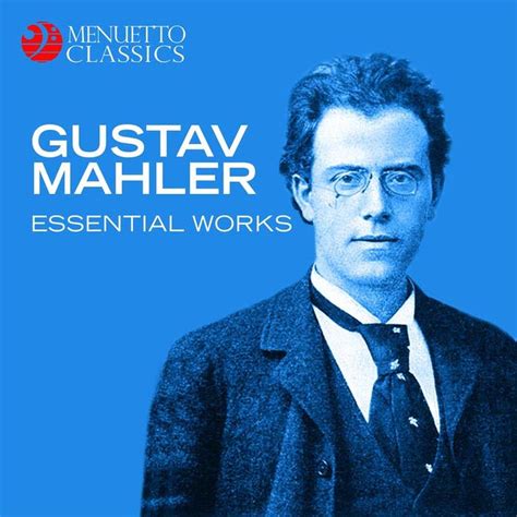 Gustav Mahler Essential Works》 群星的专辑 Apple Music