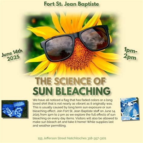 The Science Of Sun Bleaching Natchitoches Visitors Bureau