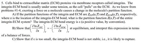 Solved 5 Cells Bind To Extracellular Matrix Ecm Proteins