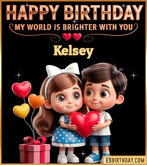 Happy Birthday Kelsey  🎂 Animated Images Wishes And Music 【27 S】