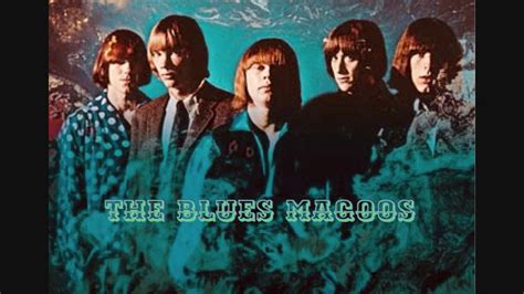 The Blues Magoos We Aint Got Nothin Yet 1966 Mono Youtube