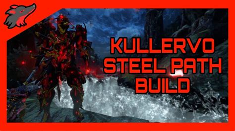 Fr Kullervo Build 2023 Steel Path Build Warframe Fr Youtube
