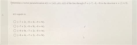 Solved Determine A Vector Parametrization Chegg
