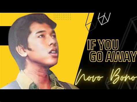 If You Go Away Novo Bono Youtube