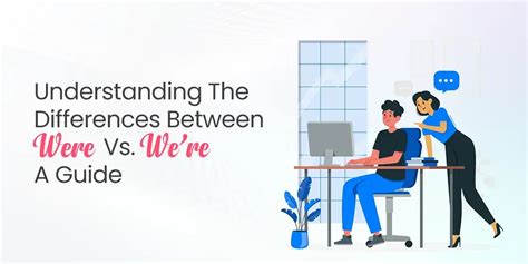 Understanding The Differences Between Were Vs Were A Guide