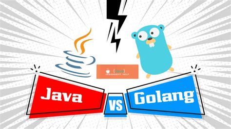 Java Vs Golang Picking The Perfect Code Companion In 2023