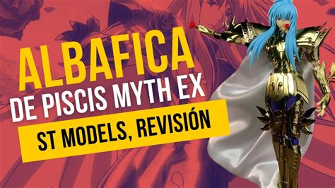 Revisión Albafica De Piscis Myth Cloth Ex Shine Time Models Figura