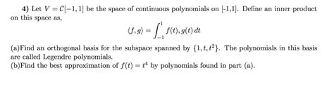 Solved 4 Let V C[1 1] Be The Space Of Continuous