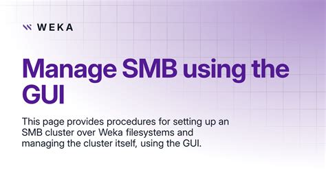 Manage Smb Using The Gui W E K A Manage Smb Using The Gui W E K A