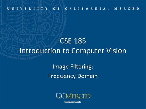Cse 185 Introduction To Computer Vision Image Filtering