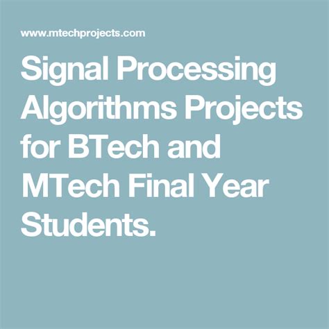 Signal Processing Algorithms Projects For Btech And Mtech Final Year