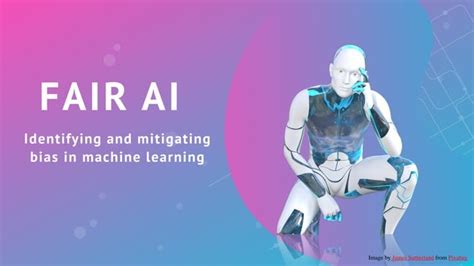 Identifying And Mitigating Bias In Machine Learning By Ruta Binkyte Ppt