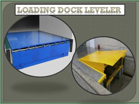 Ppt Loading Dock Leveler Heavy Duty Dock Leveler Warehouse Dock