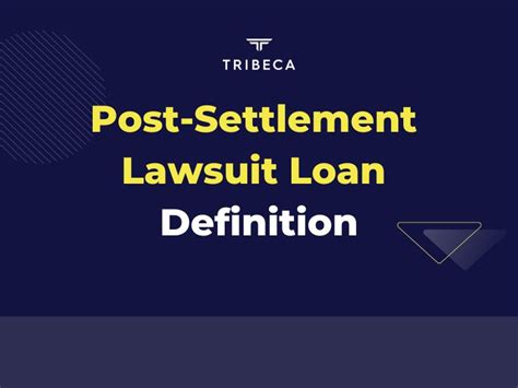Post Settlement Lawsuit Loan Definition And Benefits